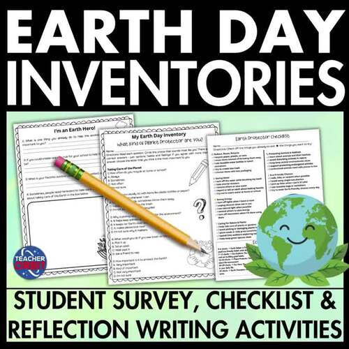 Earth Day Activities: Student Survey, Checklist & Writing | Reduce ...