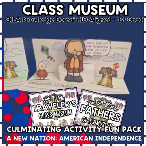 Class Museum: Founding Fathers | CKLA Knowledge Domain 10 Aligned | Grade 1