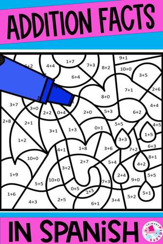 SPANISH COLOR BY NUMBER CODE - SPRING ADDITION FACTS TO 10 AND 20 PRACTICE