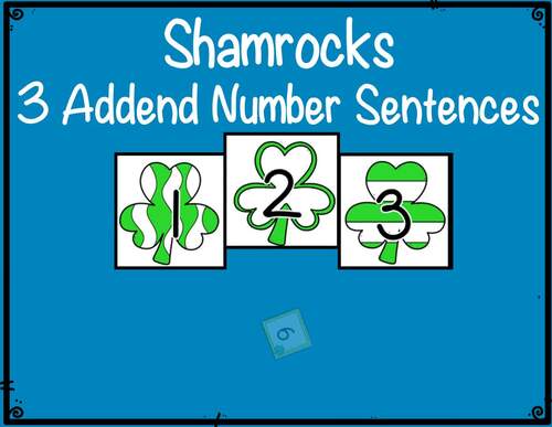 Shamrock Themed Build 3 Addend Addition & Subtraction Number Sentences