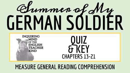 Summer of My German Soldier Chapters 13 through 21 Quiz (Printable)