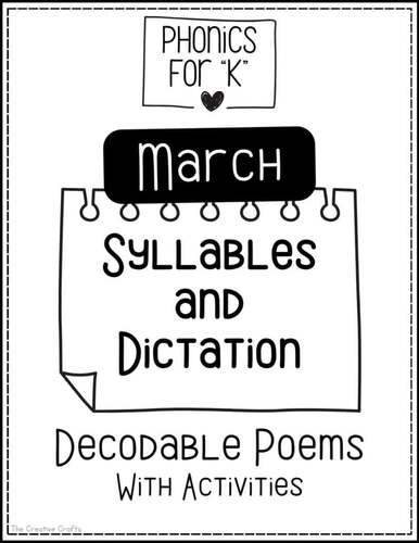 March Phonics Decodable Poems for K: Syllables and Dictation, SoR aligned