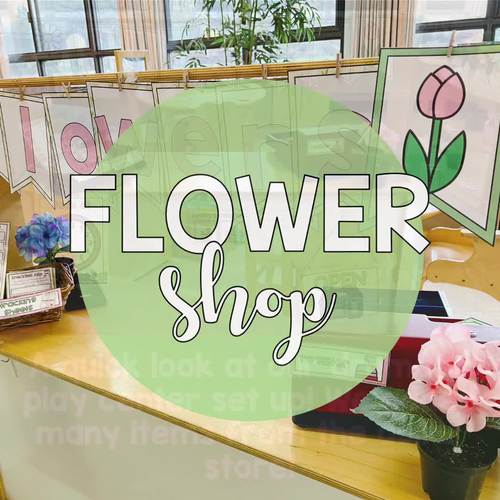 Flower Shop Dramatic Play Center by A Teacher and her Cat | TPT