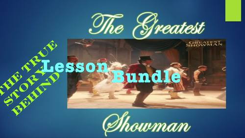 The Greatest Showman (2017) - Middle School Lesson Bundle | TpT