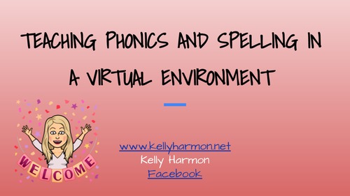 Teaching Phonics and Spelling in a Virtual Environment | TPT