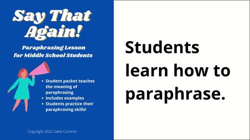 Say That Again! Paraphrasing Lesson for Middle School Students | TPT