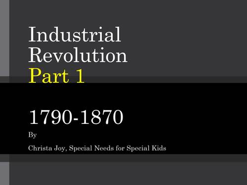 Industrial Revolution Part 1 for Special Education with complete lesson ...
