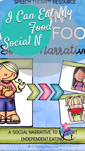 I Can Eat My Food - Social Narrative - Independent and Fussy Eating