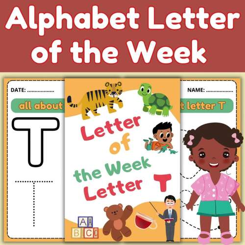 Letter of the Week T Worksheets | Fun Alphabet -Learn the Alphabet