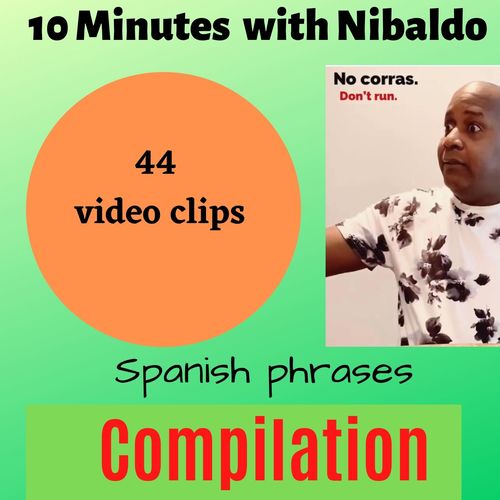Compilation 10 minutes with Nibaldo- Spanish phrases by Spanish for ...