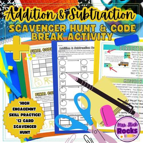 Addition & Subtraction Scavenger Hunt Code Break, Place Value Skills ...