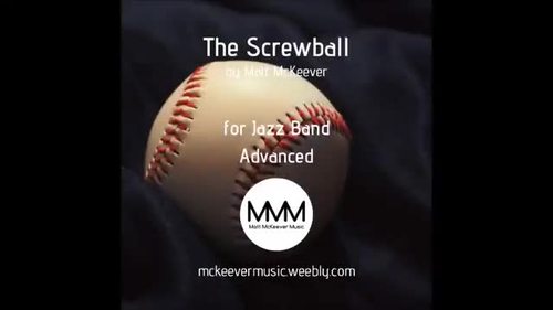"The Screwball" for Jazz Band (Advanced) by Matt McKeever Music | TPT