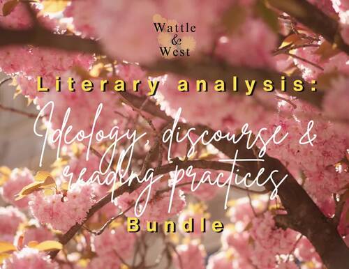 ATAR literary terms bundle - Ideology, discourse, reading practices
