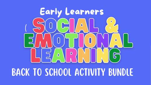 Back To School Social & Emotional Leaning Activity Bundle | Early Learners