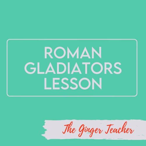 Roman Games and Gladiators Lesson by The Ginger Teacher | TPT