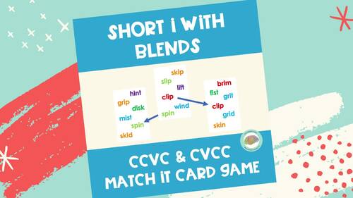 Short I with Consonant Clusters/Blends CCVC and CVCC- Works great with ...