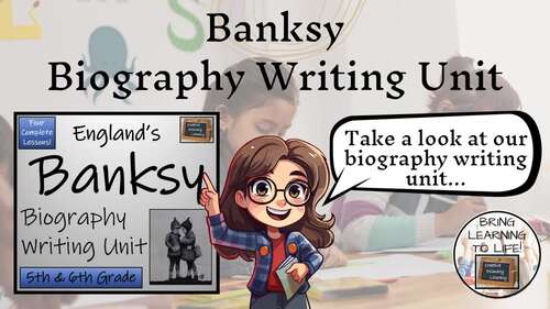 Banksy Biography Project & Writing Unit | 5th Grade & 6th Grade | TPT