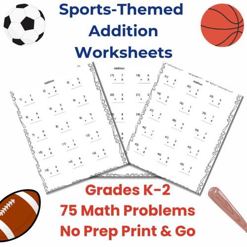 Sports-Themed Addition Worksheets (Grades K–2) | 75 Problems | No-Prep ...