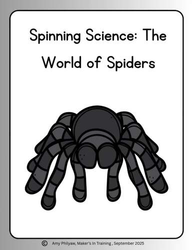 Spider Web Exploration: STEM & Science Connections by Makers In Training