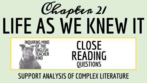 Life As We Knew It Chapter 21 Close Reading Worksheet (Printable)