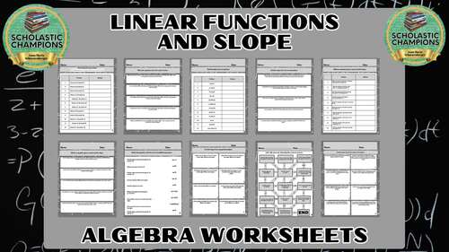 LINEAR FUNCTIONS AND SLOPE * Algebra Worksheets-PDF/PPT by Scholastic Champions
