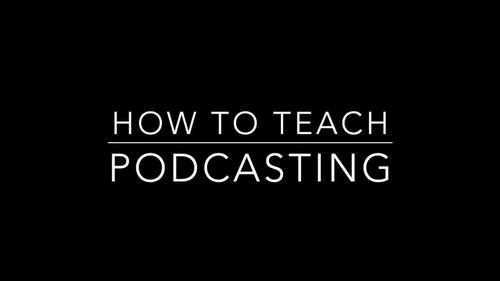Introduction to Podcasting: A Digital Music Unit by A Sound Mind