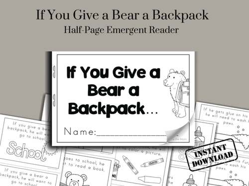 Back To School Emergent Reader | If You Give a Bear a Backpack | Sequencing