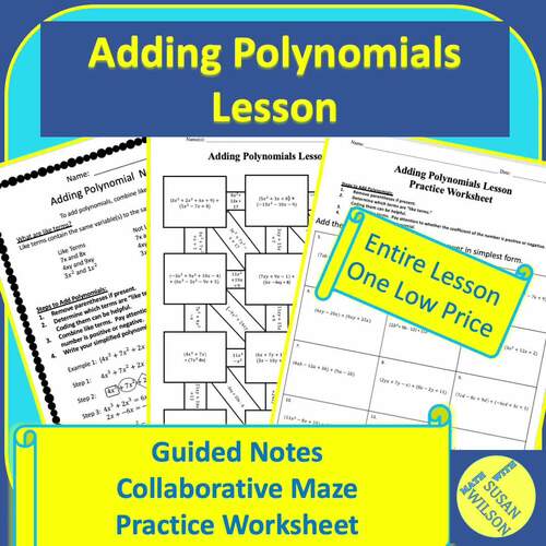Adding Polynomials Lesson- Guided Notes, Collaborative Maze, & Practice ...