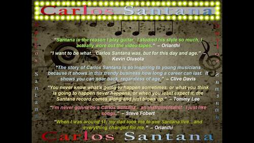 Carlos Santana: 40 slides with text, hyperlinks, primary sources & handouts