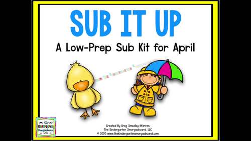 Sub It Up! April by Kindergarten Smorgasboard | TPT