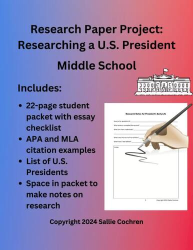 Research Paper Project: Researching a U.S. President (Middle School)