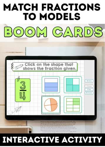 Matching Fractions to Models | Boom Cards™ | Visual Fraction Understanding
