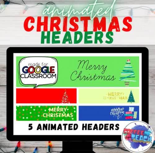 Christmas Animated Headers for Google Classroom | Distance Learning ...