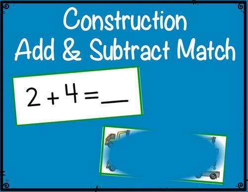Construction Addition & Subtraction 0-10 Number Sentence Match | TPT