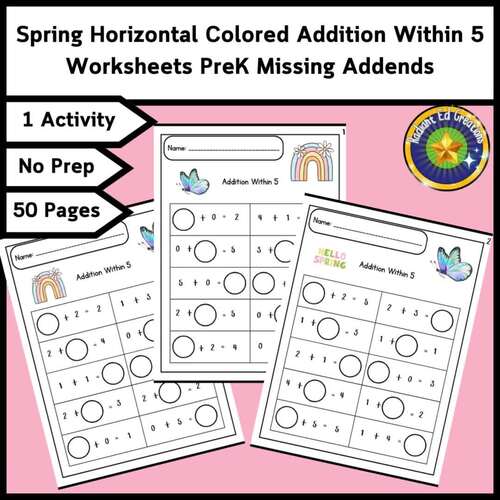 Spring Horizontal Addition Within 5 Worksheets PreK Number Sentence Colored