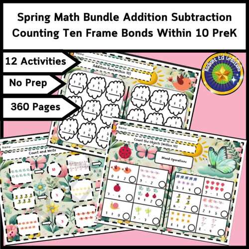 Spring Math Bundle Addition Subtraction Counting Ten Frame Bonds Within ...