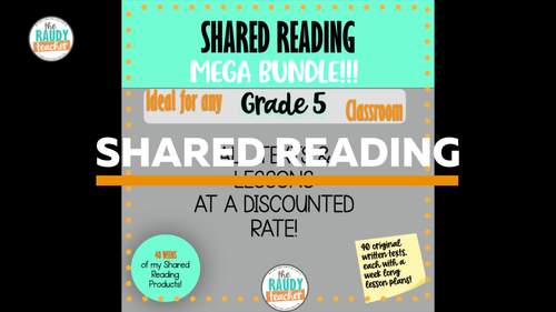 SUPER BUNDLE Shared Reading Lessons and Texts *GRADE 5* by The Raudy ...