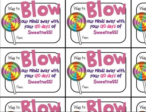 Lollipop 120th Day of School Gift Tag- Way to Blow my mind away with ...