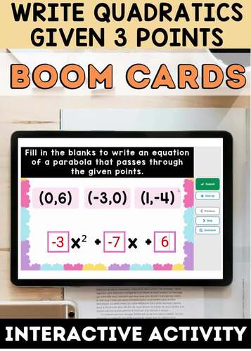 Write Quadratics Given 3 Points | Boom Cards™ by Math and Glitter