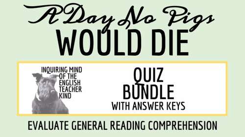 A Day No Pigs Would Die Quiz and Answer Key Bundle (Printable) | TPT