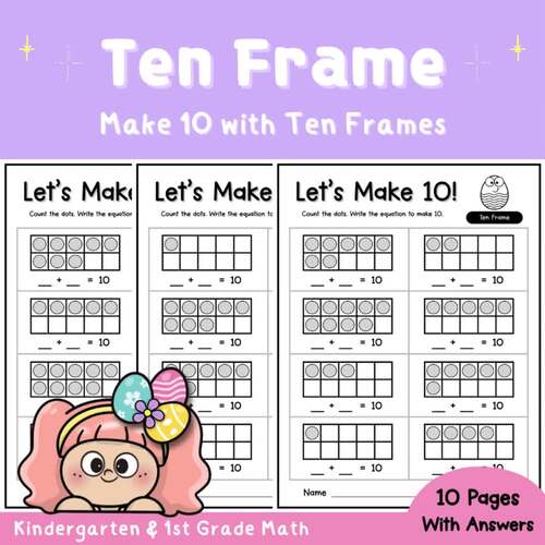Easter Make 10 with Ten Frames Worksheets | Write the Equation (Dots)