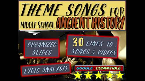 Theme Song for each week of 6th grade Ancient history: includes lyrics ...