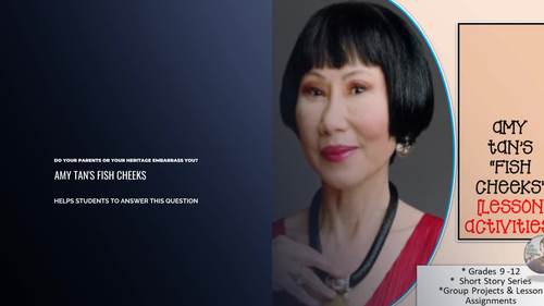 AMY TAN'S FISH CHEEKS [LESSON ACTIVITIES] by The Angry Teacher Store