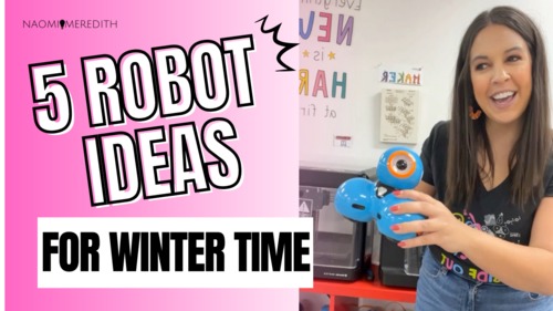 5 Robot Ideas for Winter Time [Video] | TPT