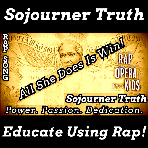 "Ain't I A Woman?" Biography Rap Song for Sojourner Truth Reading ...