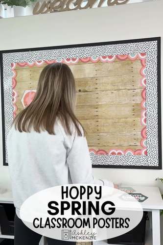 Spring Classroom Posters - Hoppy Spring Theme - Editable! by Ashley ...
