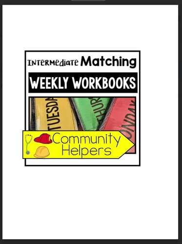 Intermediate Matching Weekly Workbooks - Community Helpers | TPT