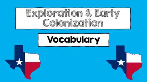 Exploration & Early Colonization Vocabulary Activity - Texas History