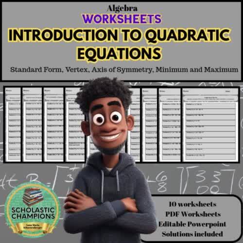 INTRODUCTION TO QUADRATIC EQUATIONS - Algebra Worksheets - PDF/PPTX