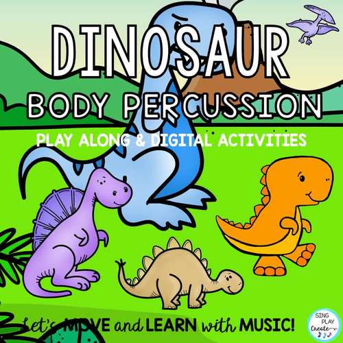 Dinosaur Body Percussion Steady Beat Play Along Activity: Video, Google ...